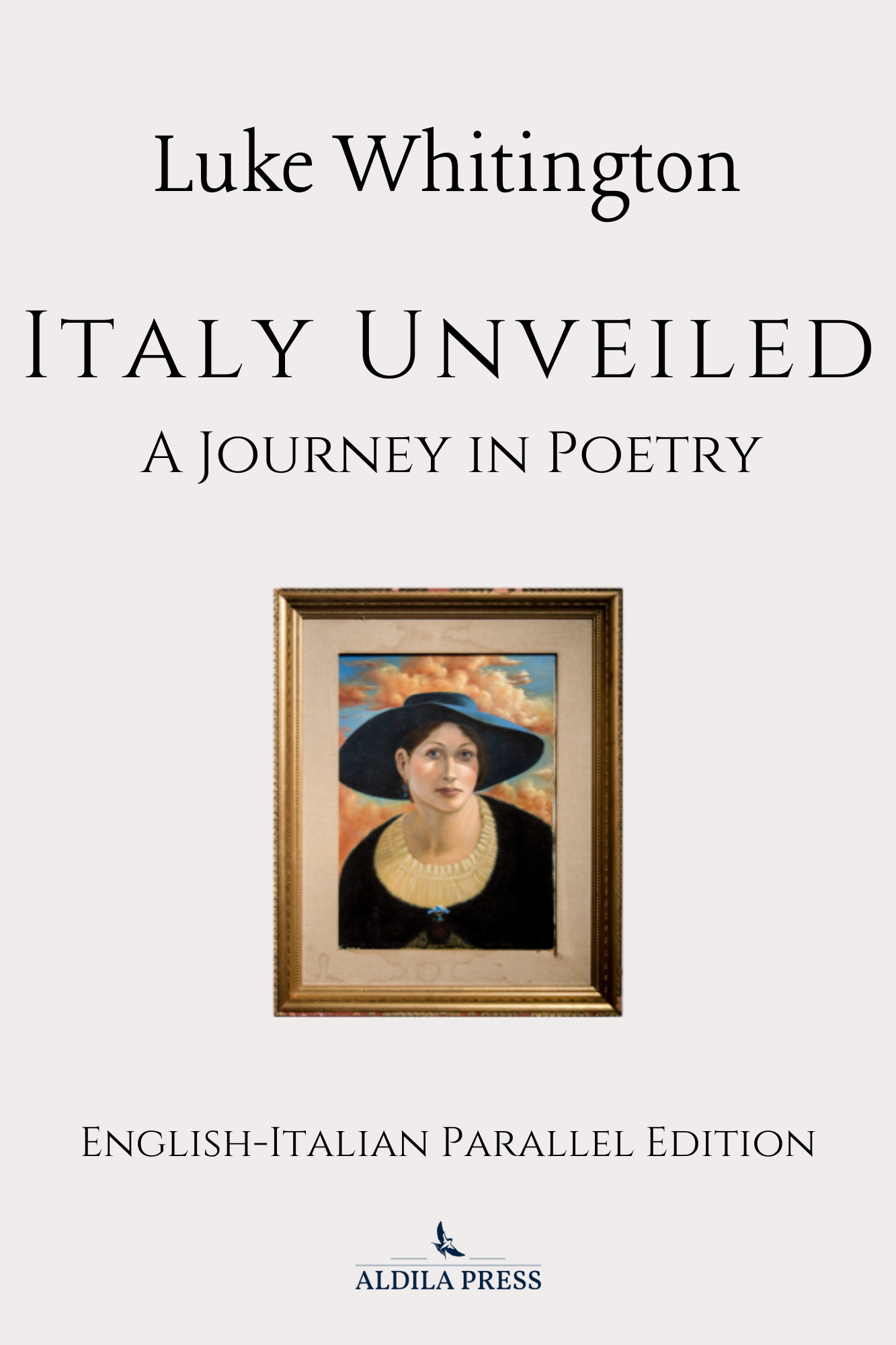 Italy Unveiled A Journey in Poetry cover - Michael Curtotti's Author ...